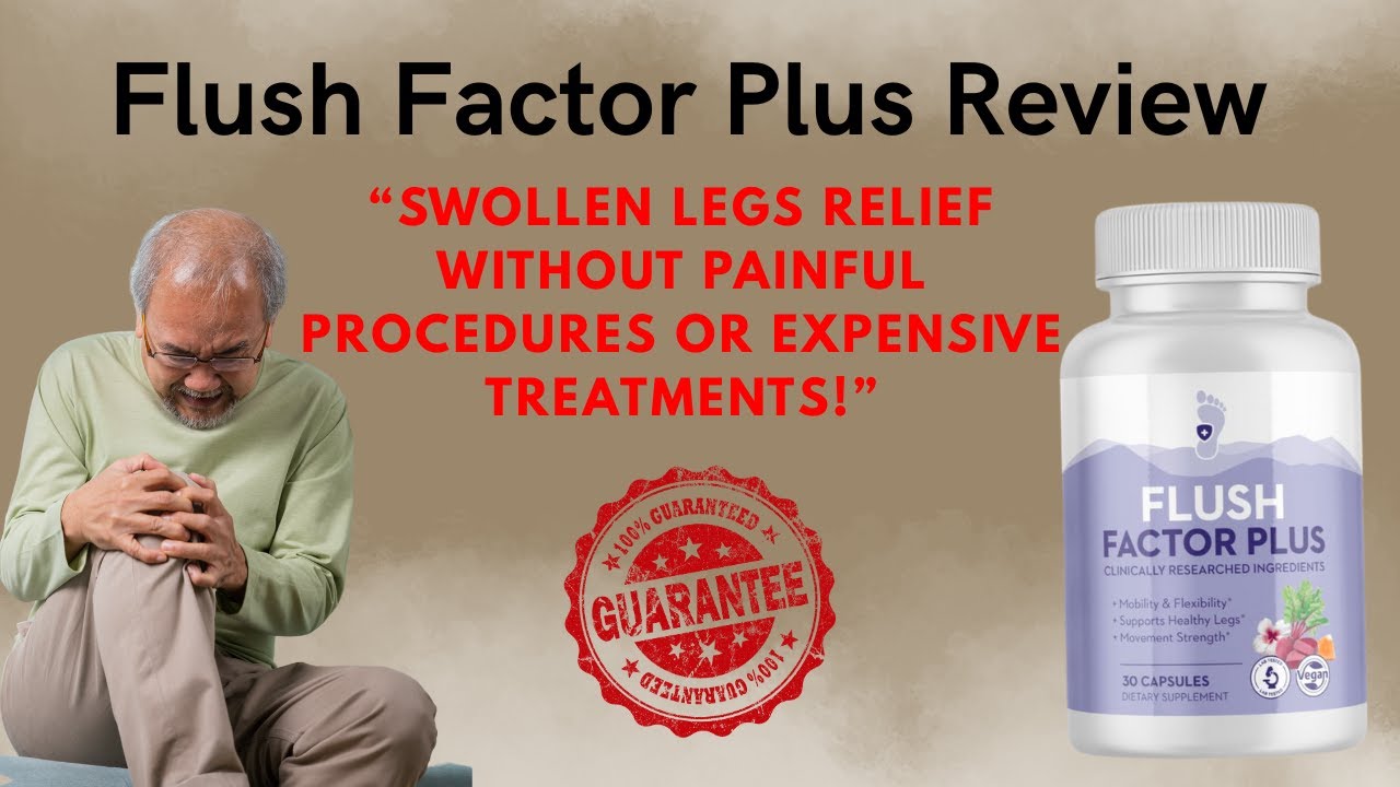 Flush Factor Plus Supplement Review: The 7-Second Fluid Release ...